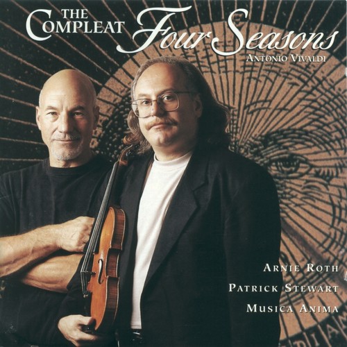The Compleat Four Seasons (Arnie Roth, Patrick Stewart, Musica Anima ...