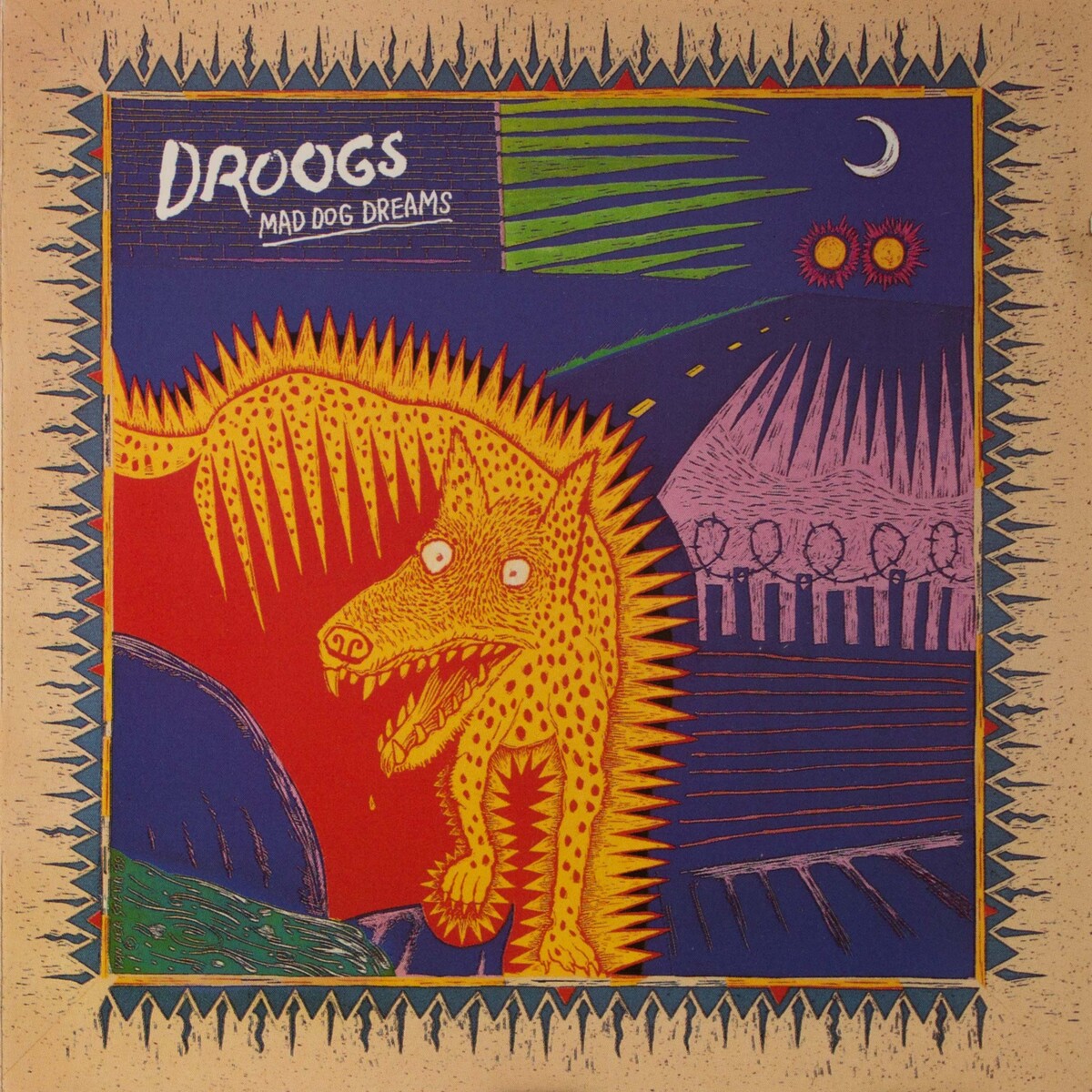 Mad Dog Dreams by Droogs (Album; Music Maniac; MMCD 026): Reviews, Ratings, Credits, Song list ...