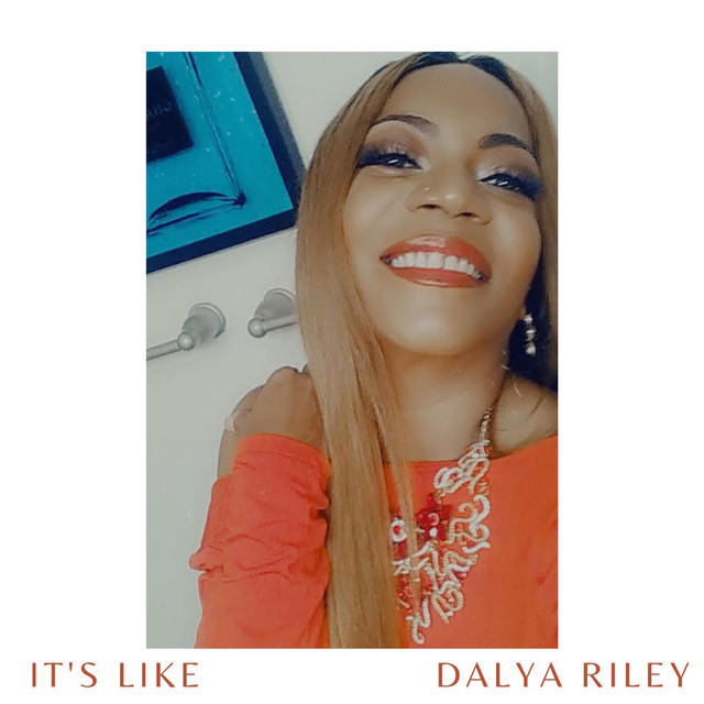 It's Like by Dalya Riley (Single): Reviews, Ratings, Credits, Song list ...