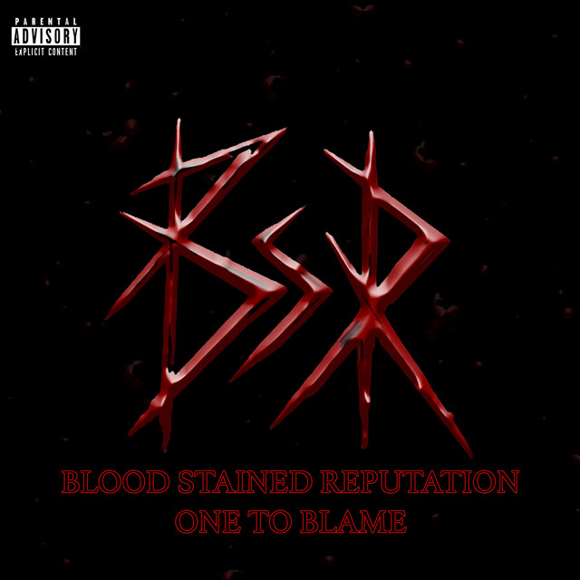 One to Blame by Blood Stained Reputation (Single): Reviews, Ratings ...