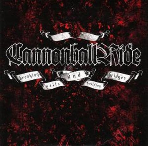 Breaking Walls and Building Bridges by Cannonball Ride (EP): Reviews ...