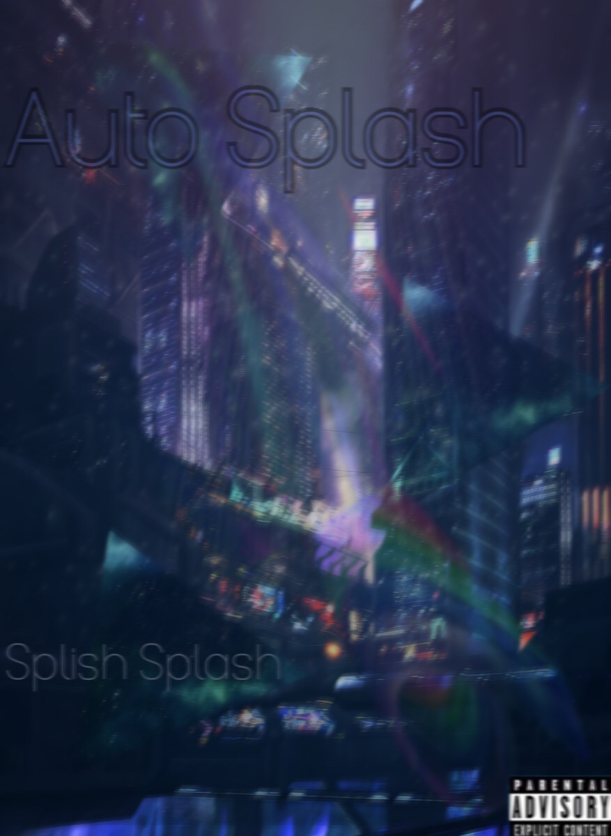 Auto Splash by Splish Splash (Mixtape): Reviews, Ratings, Credits, Song ...