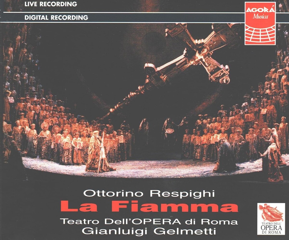 La Fiamma by Teatro dell'Opera di Roma / Gianluigi Gelmetti (Album ...