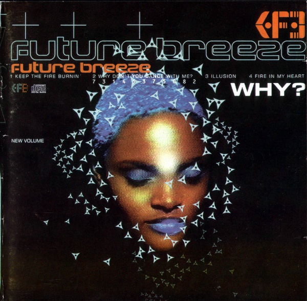 Why? by Future Breeze (Album, Trance): Reviews, Ratings, Credits, Song ...