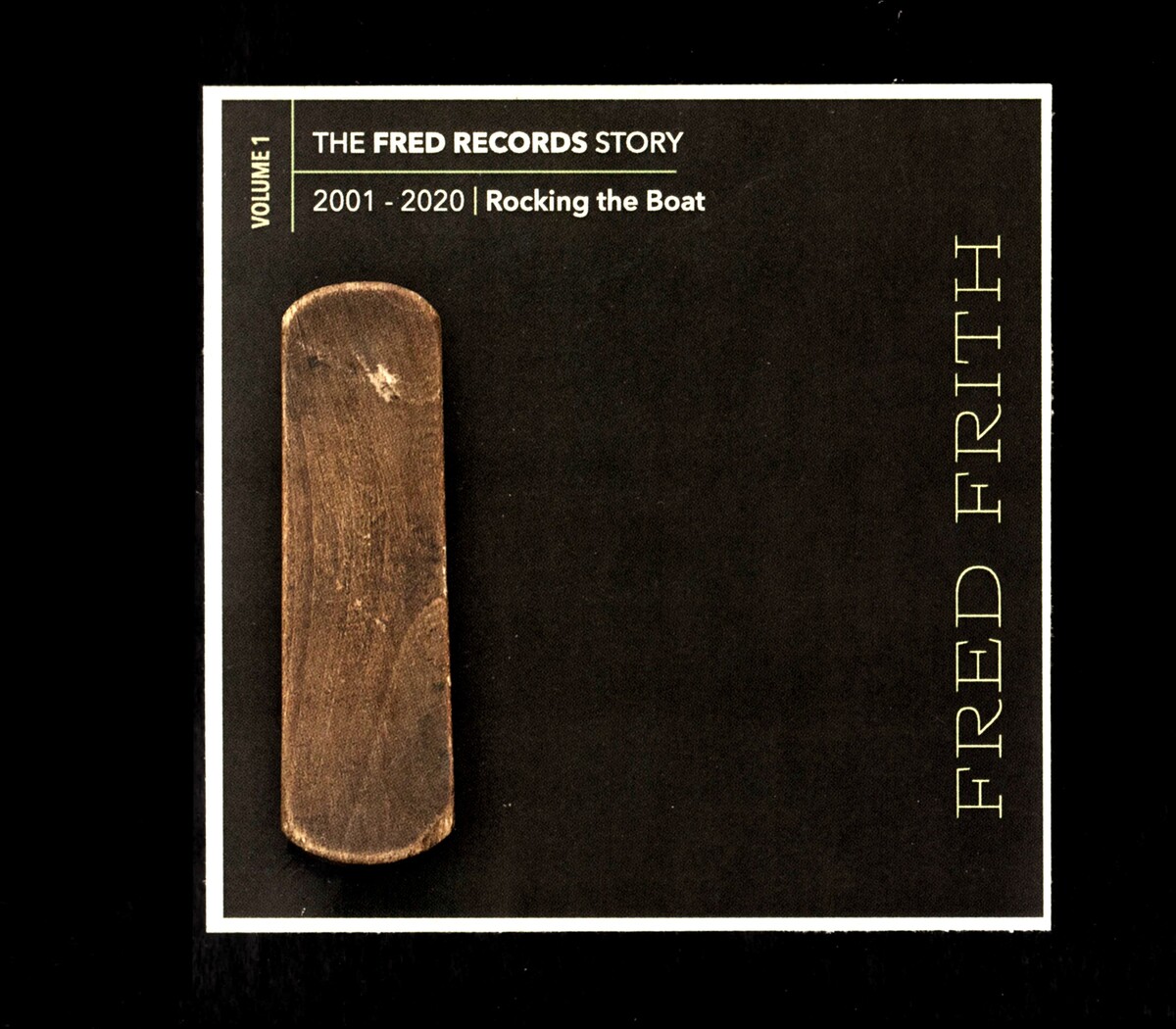 The Fred Records Story 2001-2020 Volume 1: Rocking the Boat by Fred ...