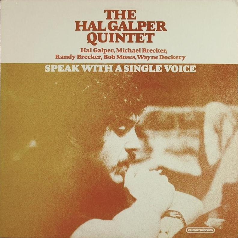Speak With a Single Voice by The Hal Galper Quintet (Album, Jazz ...