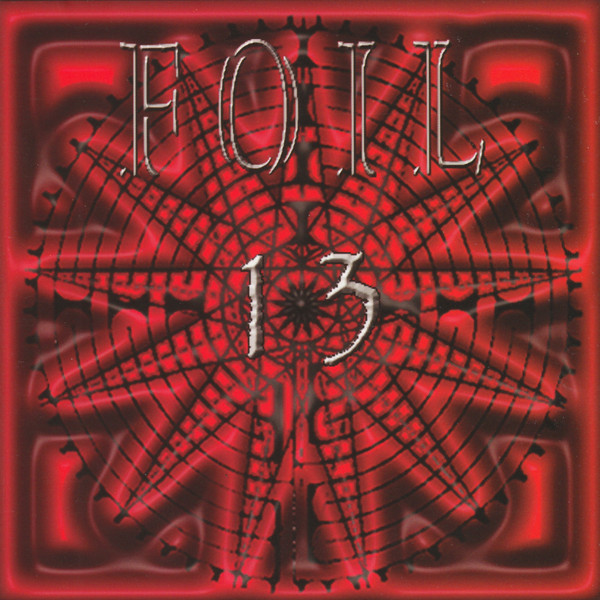 Thirteen by FOIL (Album, Nu Metal): Reviews, Ratings, Credits, Song ...