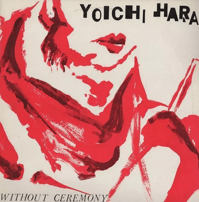 Without Ceremony by Yoichi Hara (Album): Reviews, Ratings, Credits, Song list - Rate Your Music