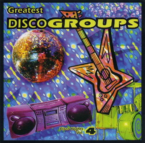 Disco Nights, Volume 4: Greatest Disco Groups by Various Artists ...