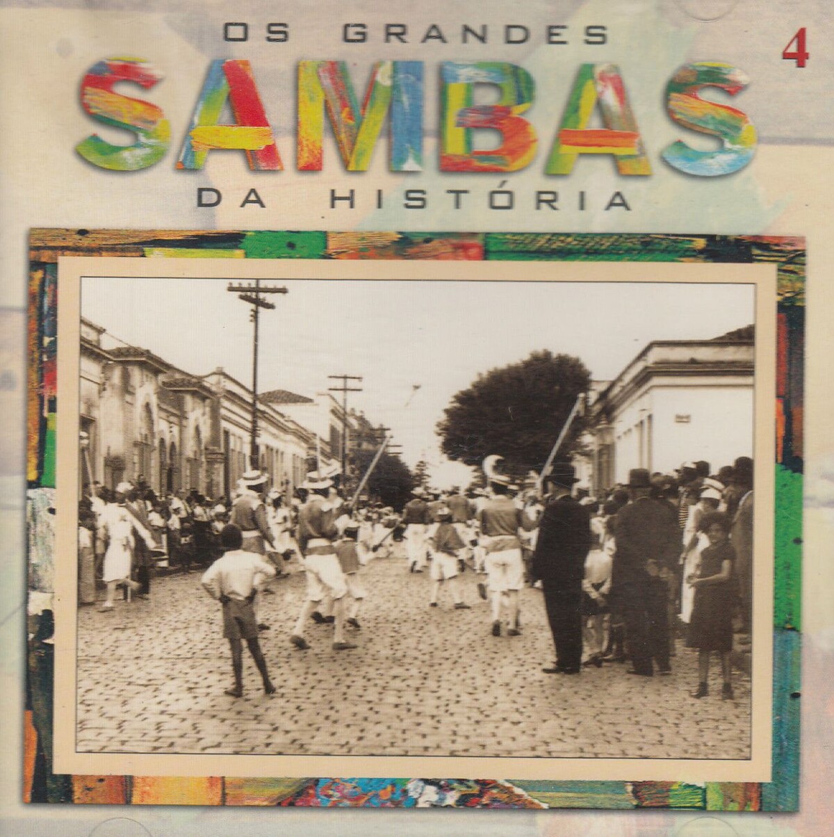 Os Grandes Sambas da História: Vol. 4 by Various Artists (Compilation ...