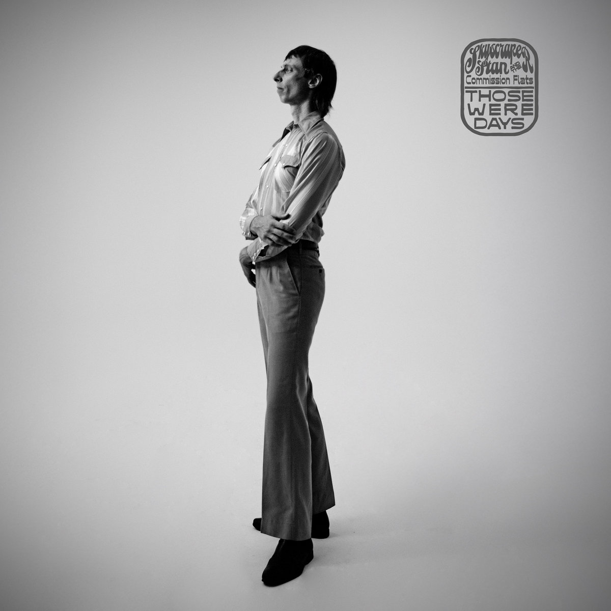 Those Were Days by Skyscraper Stan and the Commission Flats (Album ...