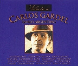 Selection: Tango Argentino by Carlos Gardel (Compilation): Reviews ...