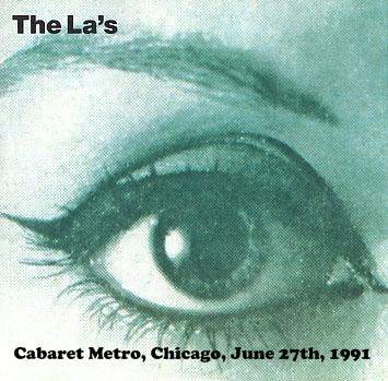 Live Cabaret Metro, Chicago by The La's (Bootleg, Jangle Pop): Reviews ...