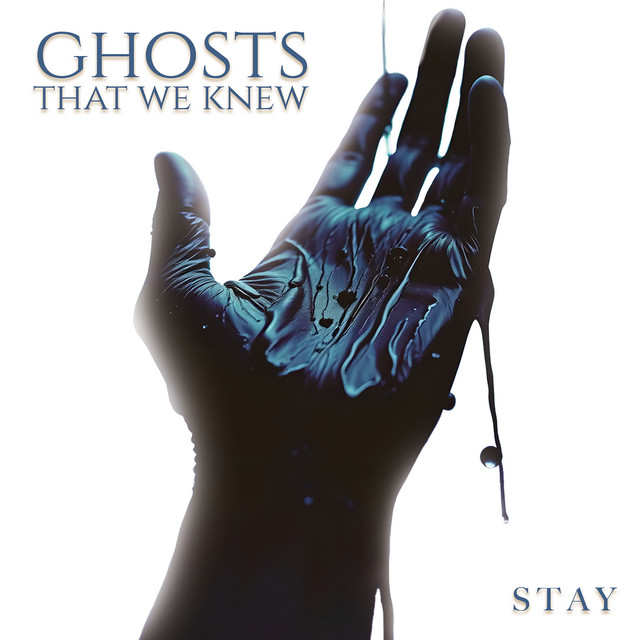 Stay by Ghosts That We Knew (Single): Reviews, Ratings, Credits, Song ...