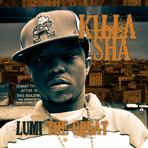 Lumi the Great by Killa Sha (Album): Reviews, Ratings, Credits, Song ...
