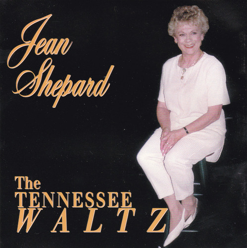 The Tennessee Waltz by Jean Shepard (Album): Reviews, Ratings, Credits ...
