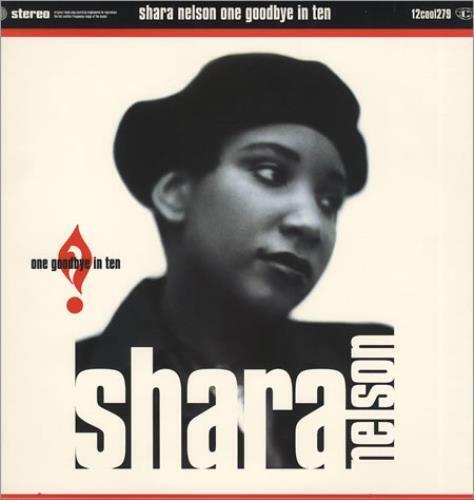 One Goodbye in Ten by Shara Nelson (Single; Cooltempo; 12cool279 ...