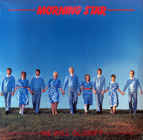 We Will Glorify by Morning Star (Album, AOR): Reviews, Ratings, Credits, Song list - Rate Your Music