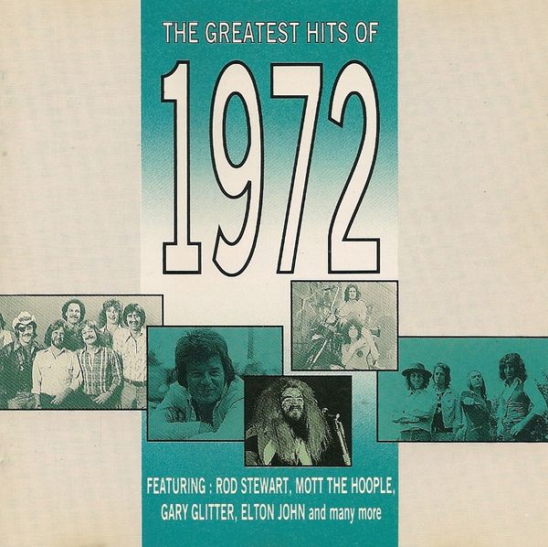 The Greatest Hits of 1972 by Various Artists (Compilation, Rock ...
