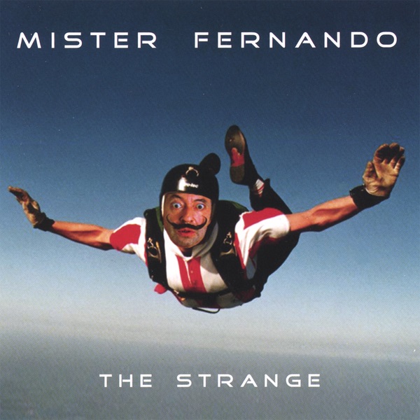 The Strange by Mister Fernando (Album): Reviews, Ratings, Credits, Song ...