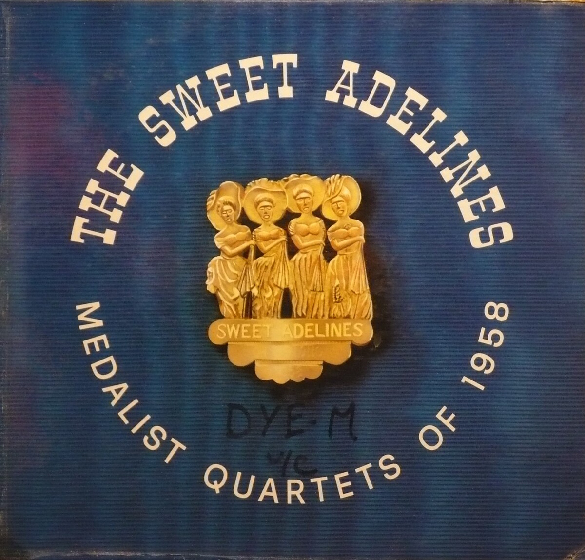The Sweet Adelines - Medalist Quartets of 1958 by Various Artists ...