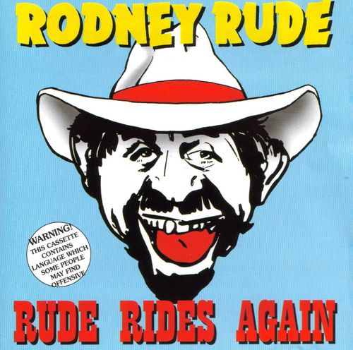 Rude Rides Again by Rodney Rude (Album; EMI; 7243 8 27787 2 1): Reviews ...