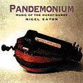 Pandemonium by Nigel Eaton (Album, European Folk Music): Reviews ...