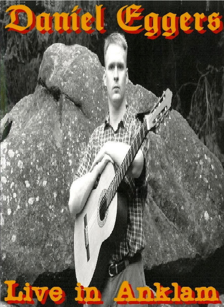 Live in Anklam 1997 by Daniel Eggers (Video): Reviews, Ratings, Credits, Song list - Rate Your Music