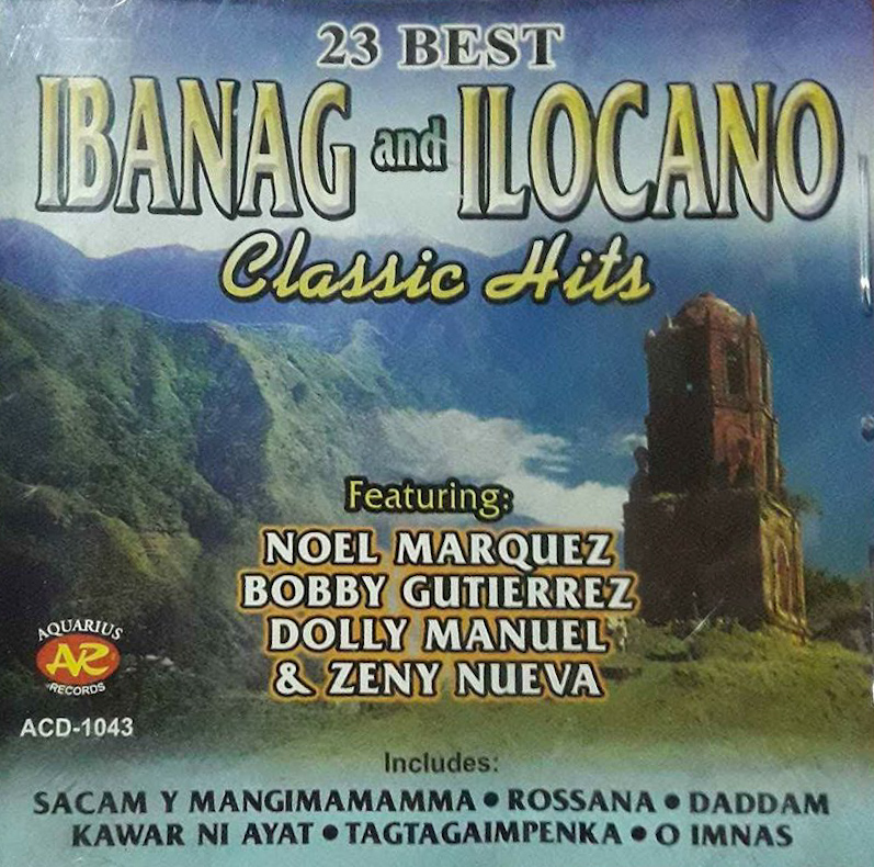23 Best Ibanag and Ilocano Classic Hits by Various Artists (Compilation ...
