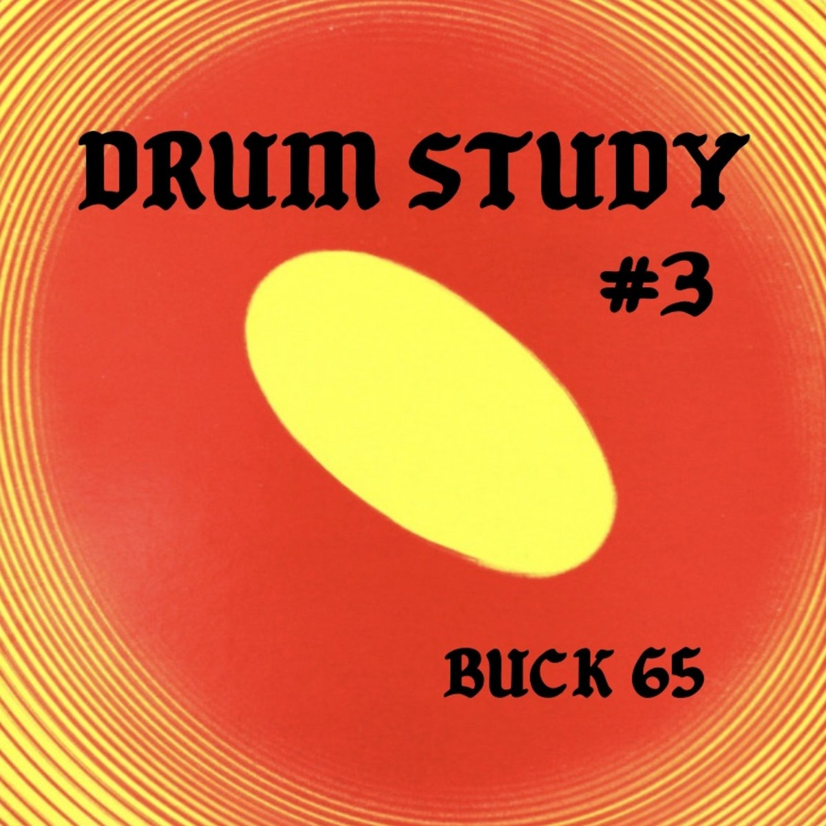 Drum Study #3 by Buck 65 (Mixtape): Reviews, Ratings, Credits, Song list - Rate Your Music