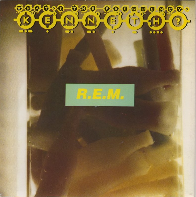 What's the Frequency, Kenneth? by R.E.M. (Single; Warner Bros.; W0265 ...