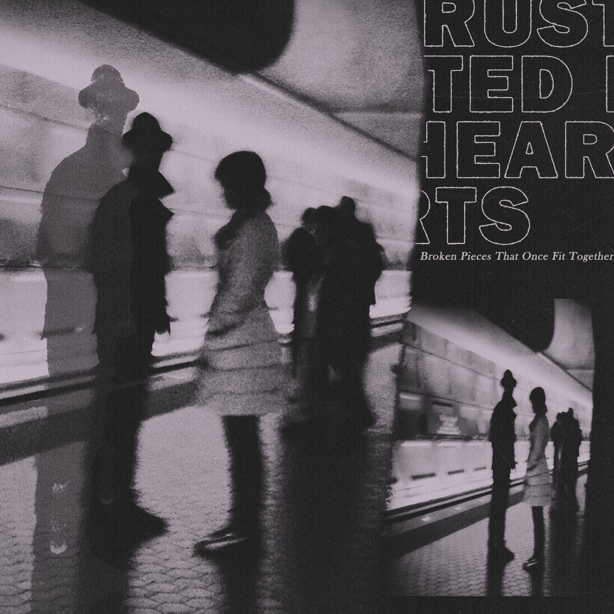 Broken Pieces That Once Fit Together by Rusted Hearts (Album): Reviews ...