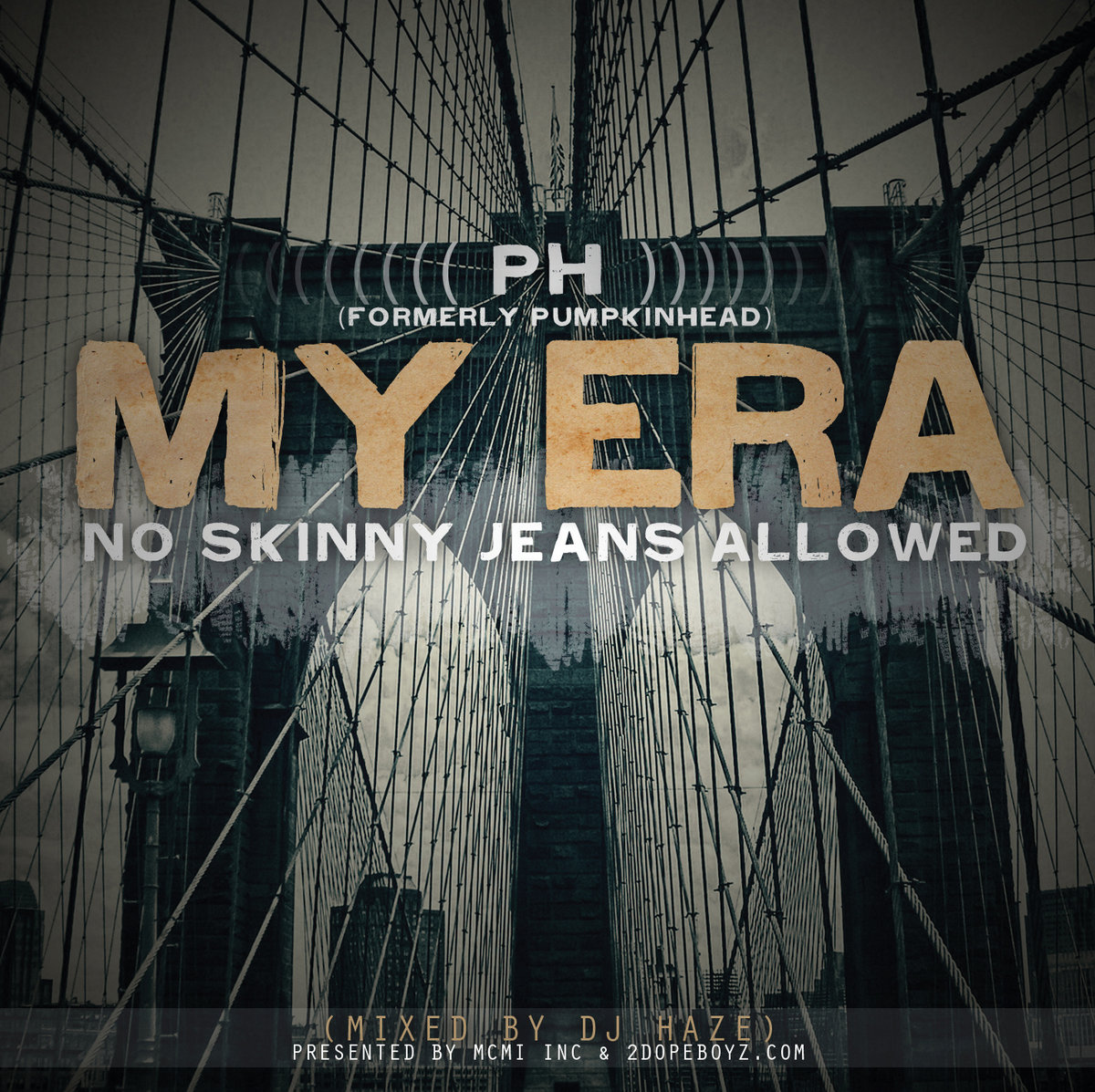 My Era: No Skinny Jeans Allowed by Pumpkinhead (Mixtape, Hip Hop ...