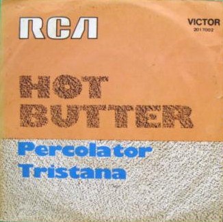 Percolator / Tristana by Hot Butter (Single; RCA Victor; 201.7002 ...