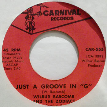 Just a Groove in "G" / Take Me Back by Wilbur Bascomb and The Zodiac ...