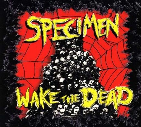 Wake The Dead by Specimen (Album, Industrial Rock): Reviews, Ratings ...