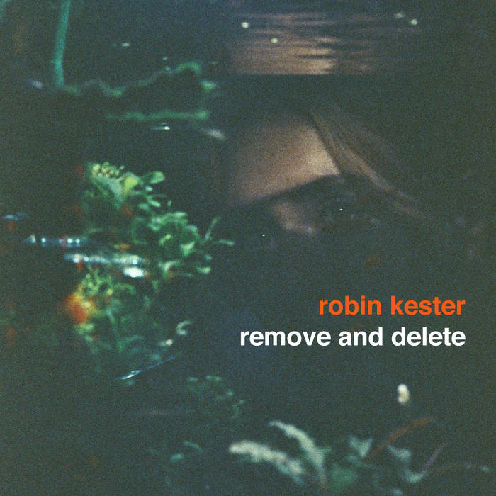 Remove and Delete by Robin Kester (Single): Reviews, Ratings, Credits ...