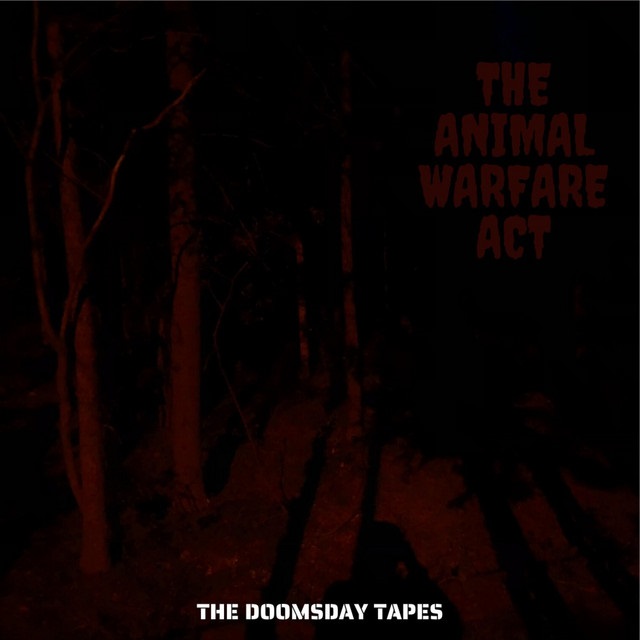 The Doomsday Tapes by The Animal Warfare Act (Album): Reviews, Ratings ...