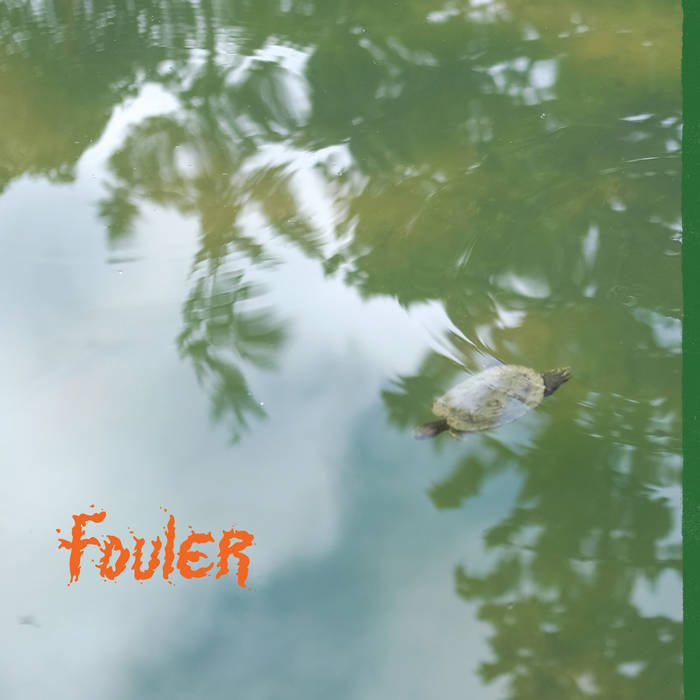 Fouler by Fouler (Album): Reviews, Ratings, Credits, Song list - Rate ...