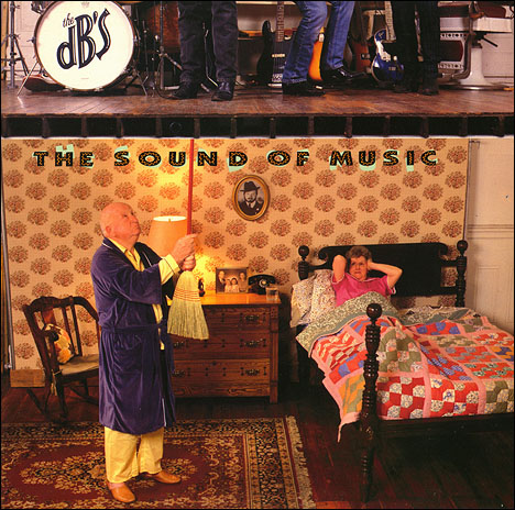 The Sound of Music by The dB's (Album; I.R.S.; IRSD-42055): Reviews ...