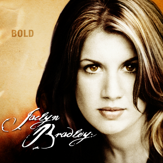 Bold by Jaclyn Bradley (Album): Reviews, Ratings, Credits, Song list ...
