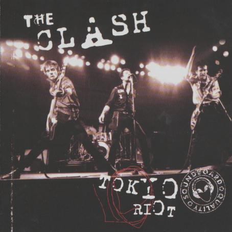 Tokyo Riot by The Clash (Bootleg): Reviews, Ratings, Credits, Song list ...
