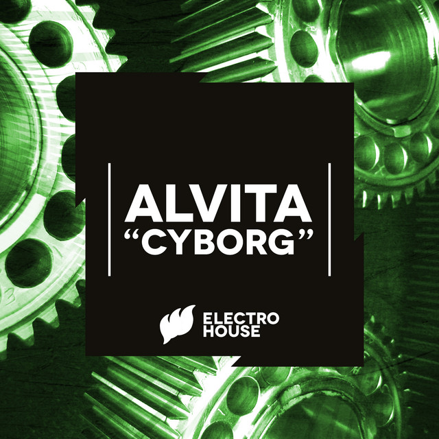 Cyborg by Alvita (Single, Electro House): Reviews, Ratings, Credits ...