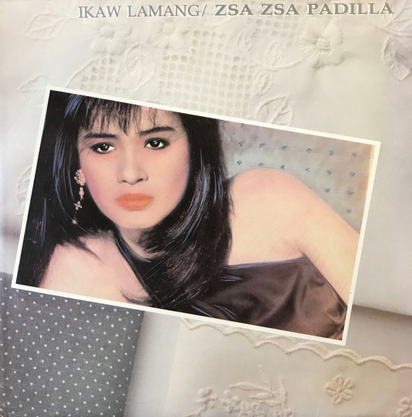 Ikaw Lamang by Zsa Zsa Padilla (Album, Adult Contemporary): Reviews ...