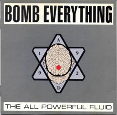 The All Powerful Fluid by Bomb Everything (Album, Industrial Metal ...