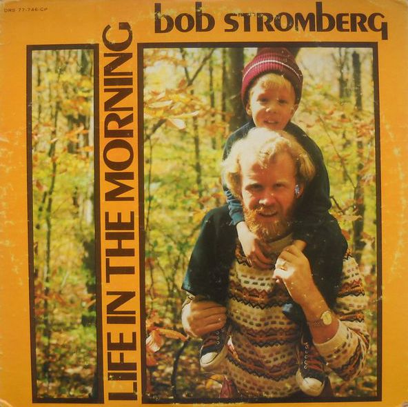 Life in the Morning by Bob Stromberg (Album): Reviews, Ratings, Credits ...