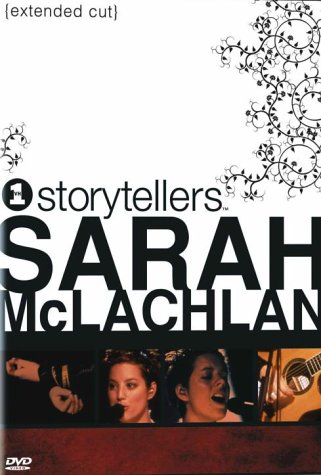 VH1 Storytellers by Sarah McLachlan (Video): Reviews, Ratings, Credits ...
