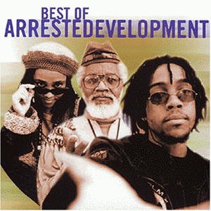 Best Of by Arrested Development (Compilation, Conscious Hip Hop): Reviews, Ratings, Credits ...