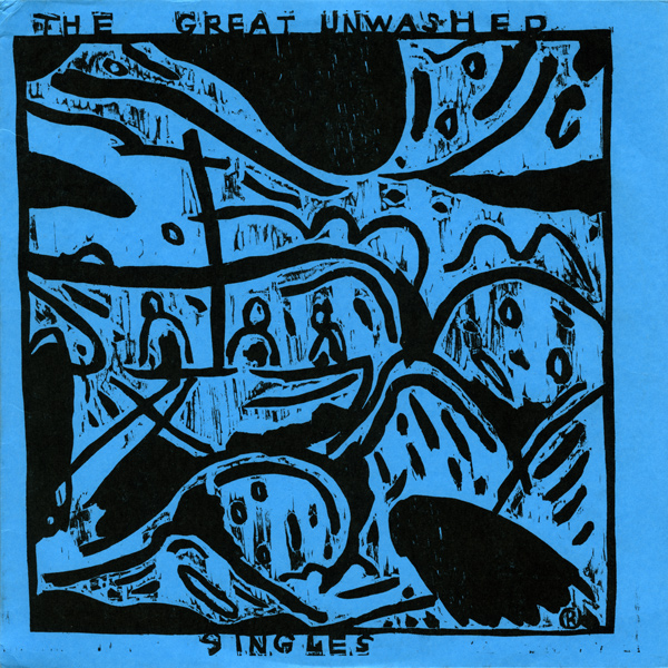 Singles by The Great Unwashed (Compilation; Flying Nun; DIRT 001 ...