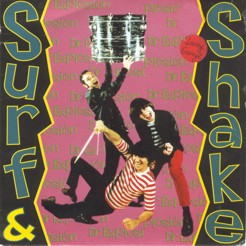 Surf & Shake / Smile Now by Doctor Explosión (Single, Garage Punk ...
